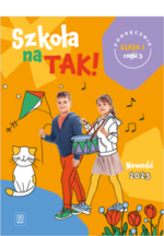 Szkoła na TAK! Klasa 1. Cześć 3 podręcznik • EDURANGA